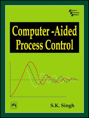 Computer Aided Process Control von S. K. Singh | ISBN 978-81-203-2282-0 | Fachbuch online kaufen ...